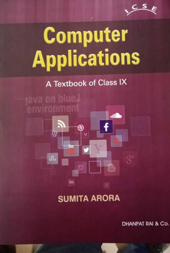 A Textbook Of Computer Application ICSE For Class-9 By Sumita Arora For ...