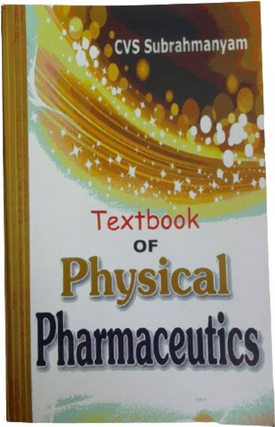 Textbook Of Physical Pharmaceutics: Buy Textbook Of Physical Pharmaceutics by CVS. SUBRAHMANYAM ...