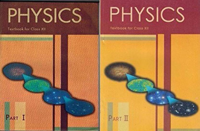 Physics Part1 And Part2 Textbook For Class - 12 Combo Pack (NCERT): Buy ...
