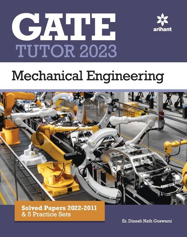 Mechanical Engineering Gate 2023: Buy Mechanical Engineering Gate 2023 by Goswami Dinesh Nath at ...
