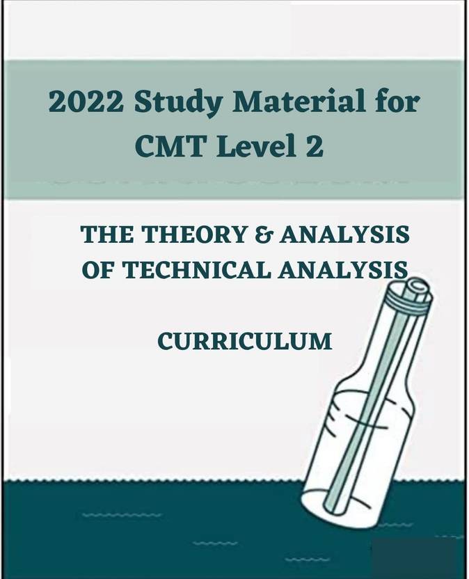 2022 CMT Level 2 Curriculum - The Theory & Analysis Of Technical ...