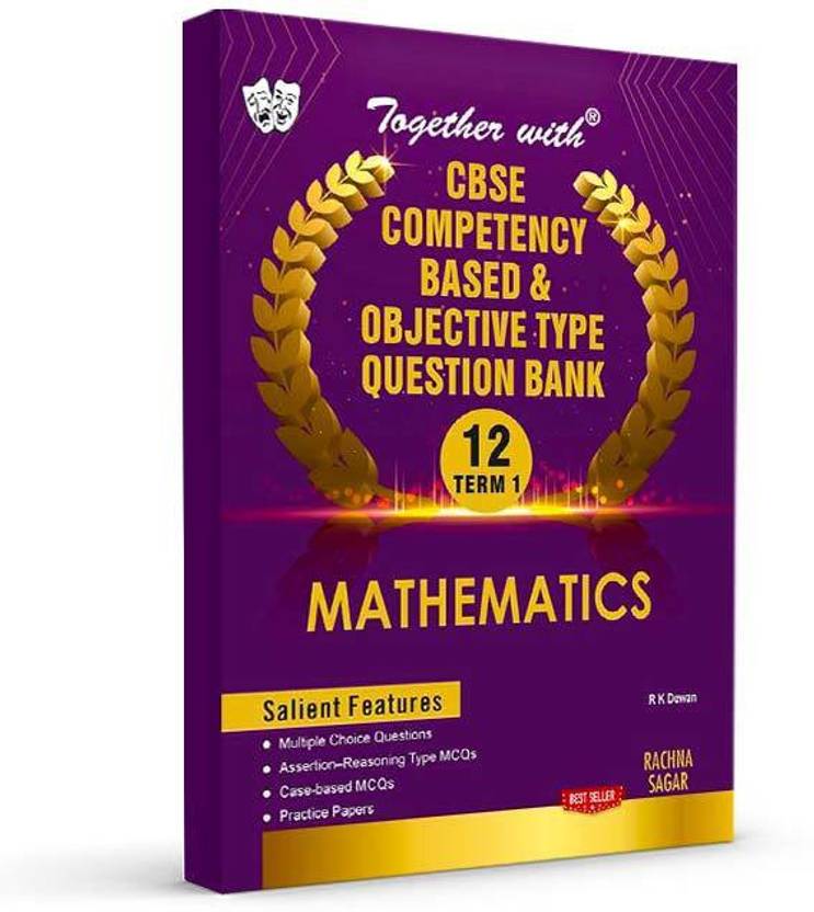 Rachna Sagar Together With CBSE Term 1 Class 12 Mathematics (Competency ...
