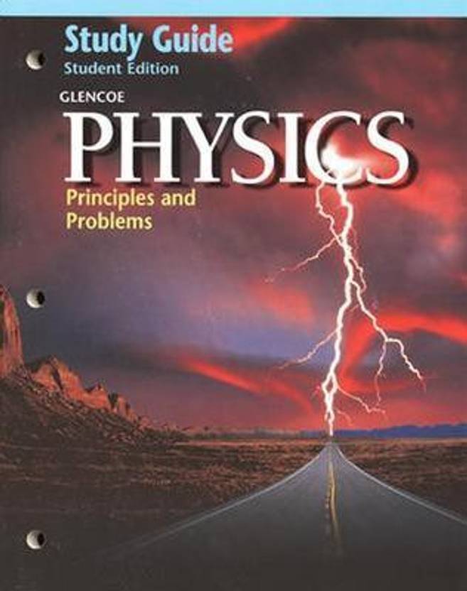 Glencoe Glencoe Physics: Principles & Problems, Study Guide, Student ...