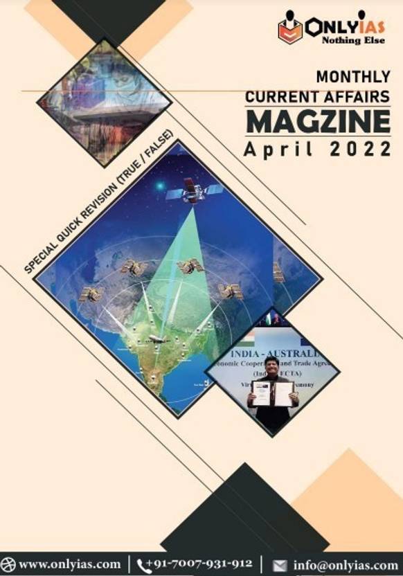Only Ias April Current Affairs Magazine- 2022 Monthly Prelims Revision ...