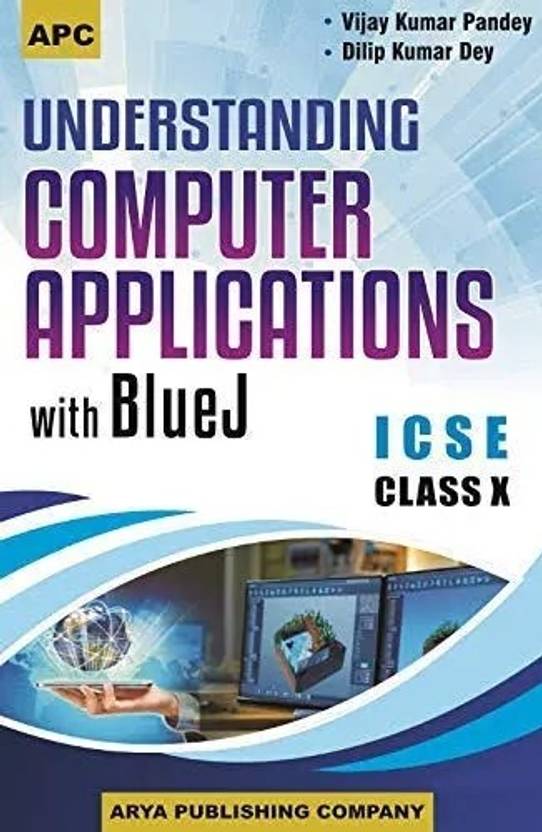 Understanding Computer Applications With Blue J Class 10: Buy ... Understanding Computer Applications With Blue J Class 10: Buy ...