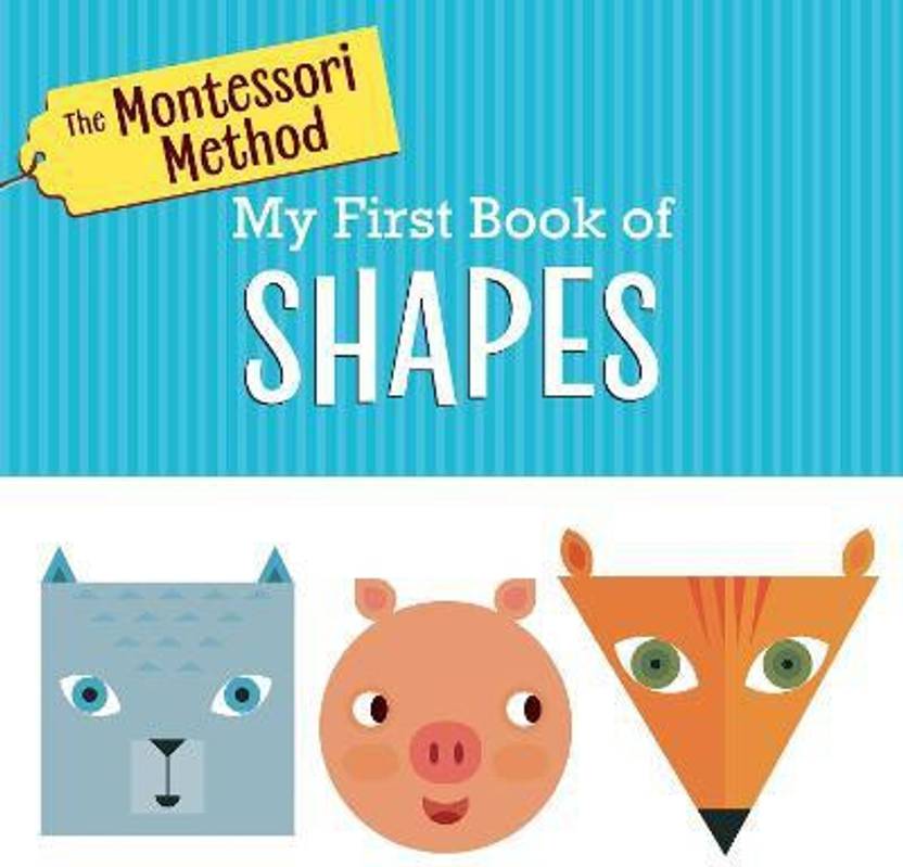 The Montessori Method: My First Book of Shapes: Buy The Montessori ...
