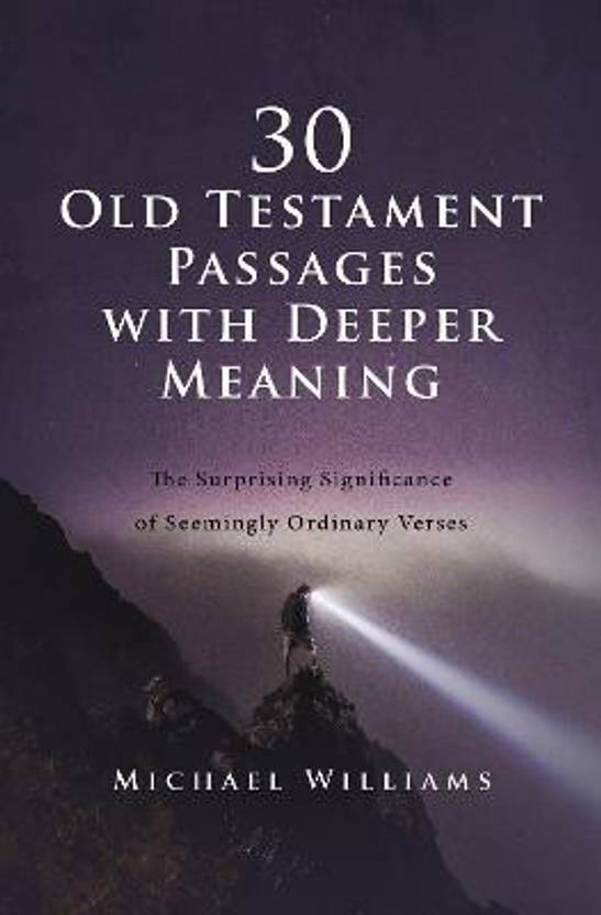 30 Old Testament Passages with Deeper Meaning: Buy 30 Old Testament ...