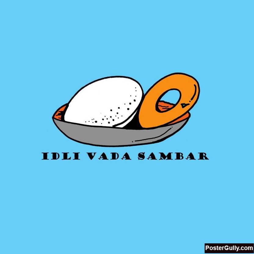 Idli Vada Sambar Artwork | Artist: Pradeesh K Photographic Paper ...