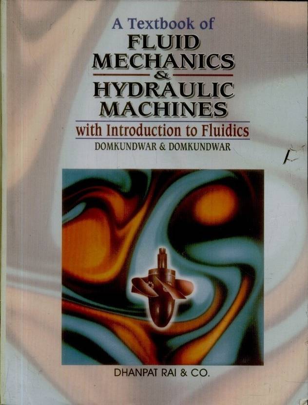 A Textbook Of Fluid Mechanics & Hydraulic Machines With Introduction To ...