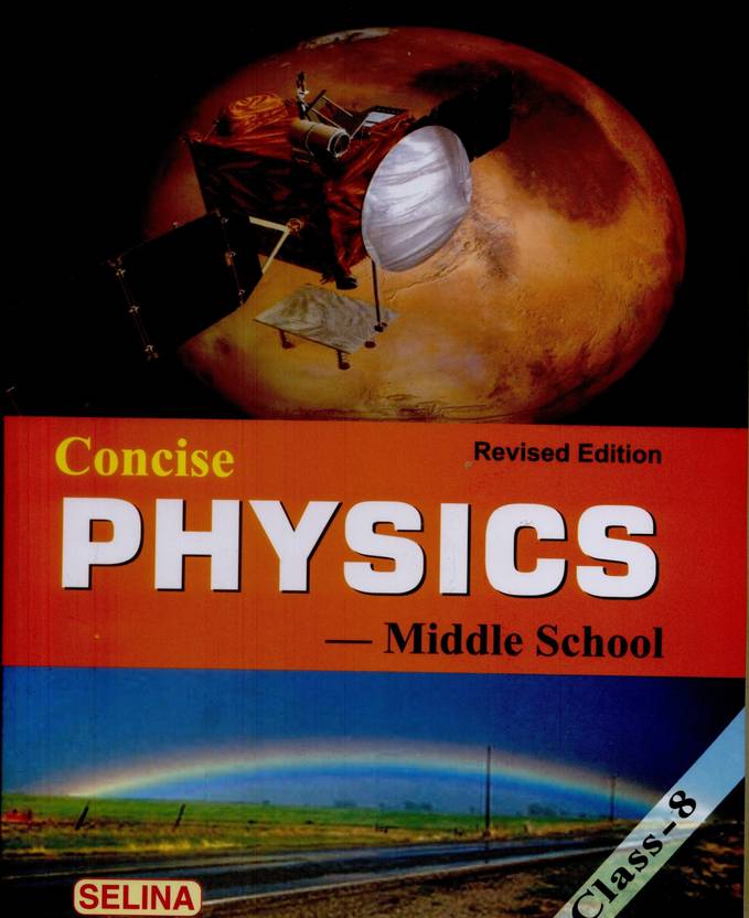 Concise Physics-Middle School (Class - 8): Buy Concise Physics-Middle ...