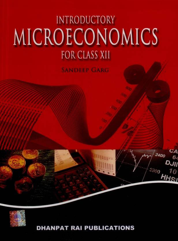 Introductory Microeconomics (Class - 12): Buy Introductory ... Introductory Microeconomics (Class - 12): Buy Introductory ...