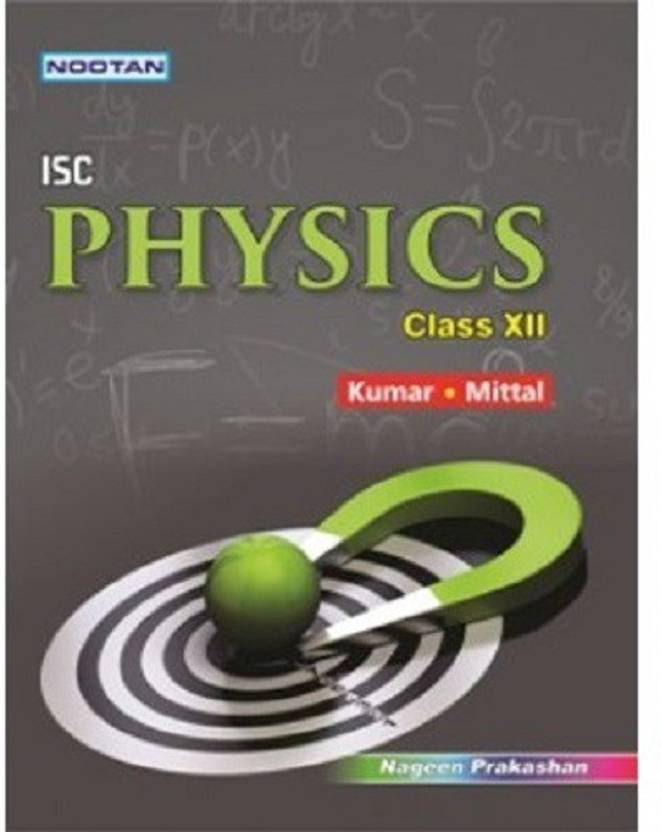 Nootan ISC Physics Class - XII, For 2017 Examination: Buy Nootan ISC ... Nootan ISC Physics Class - XII, For 2017 Examination: Buy Nootan ISC ...