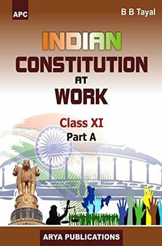 Indian Constitution At Work Part A, Class XI: Buy Indian Constitution ...