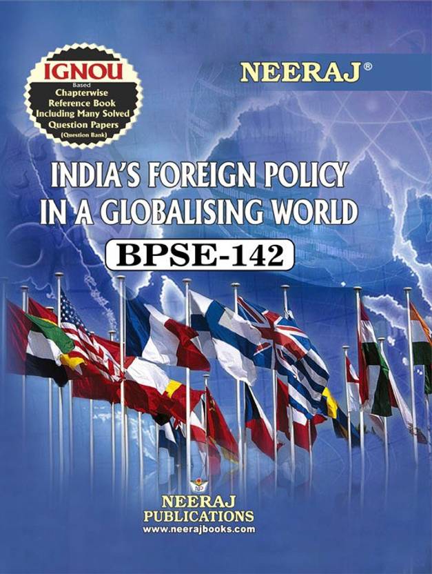Neeraj Publication IGNOU BPSE-142 India's Foreign Policy in a ...