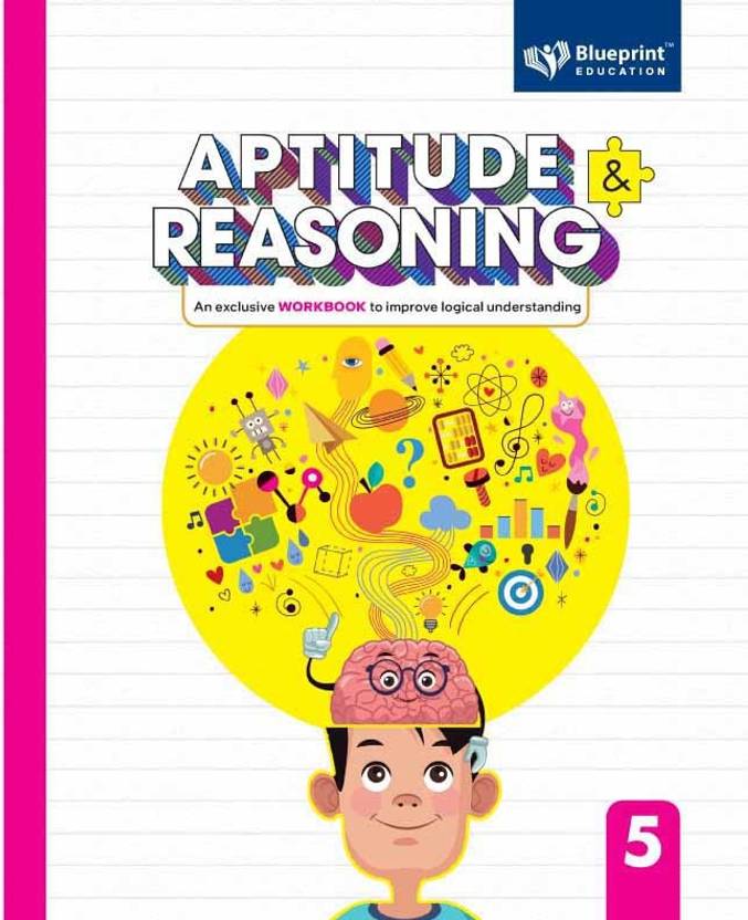 Aptitude and Reasoning Class 5 (An Exclusive Workbook to Improve ...