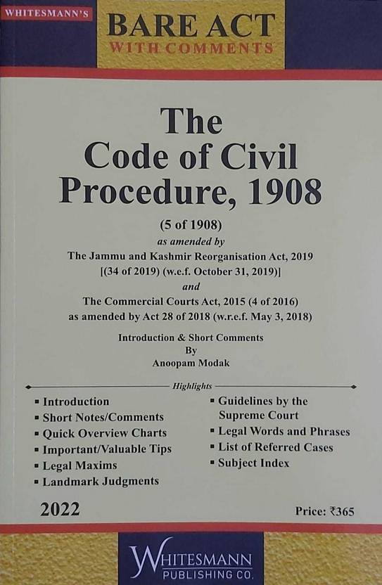 The Code of Civil Procedure, 1908, with Comments Bare Acts ( Edition : 2022 ): Buy The Code of ...