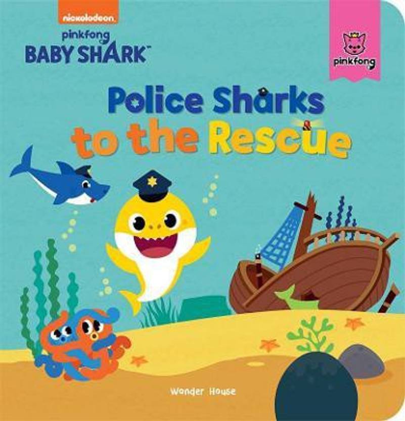 Pinkfong Baby Shark - Police Sharks to the Rescue: Buy Pinkfong Baby ...