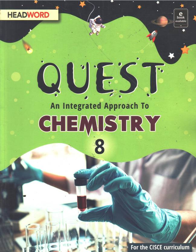QUEST AN INTEGRATED APPROACH TO SCIENCE CHEMISTRY CLASS 8: Buy QUEST AN ...