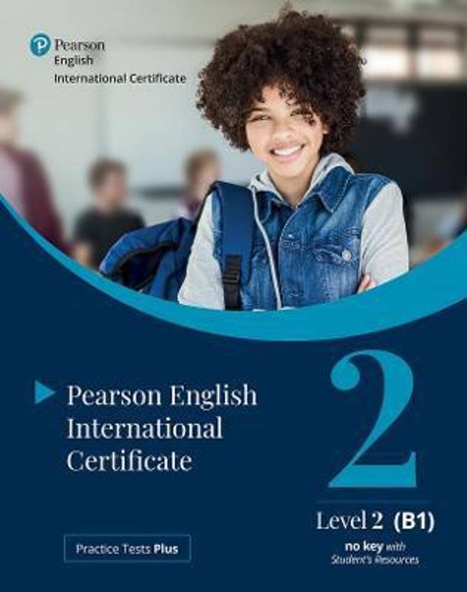 Practice Tests Plus Pearson English International Certificate B1 ...