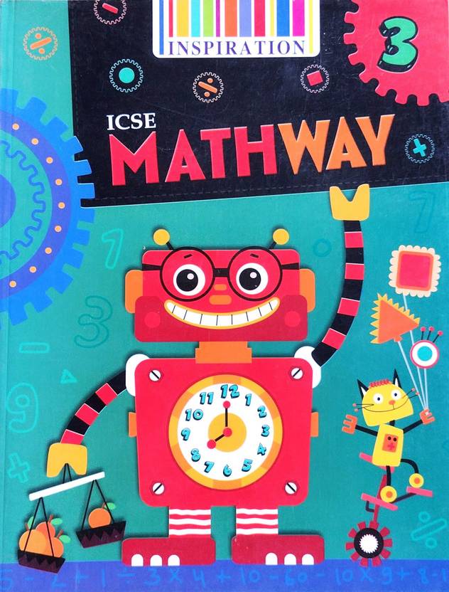 ICSE Mathway, Class - 3: Buy ICSE Mathway, Class - 3 by Arvind Singh at ...