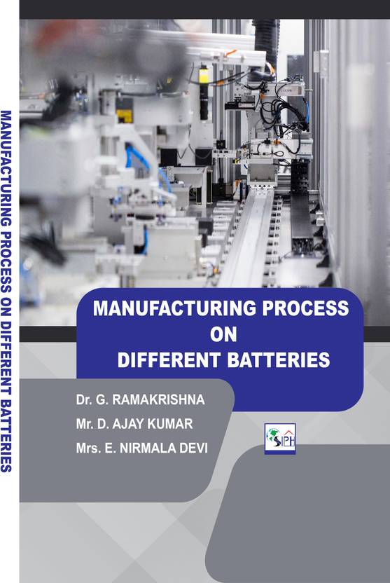 MANUFACTURING PROCESS ON DIFFERENT BATTERIES: Buy MANUFACTURING PROCESS ...