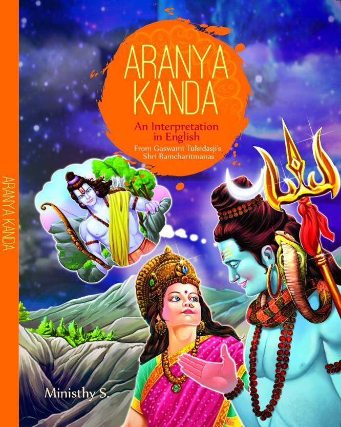 Aranya Kanda An Interpretation-From Goswami Tulsidasji's Shri Ram CharitManas In English ...