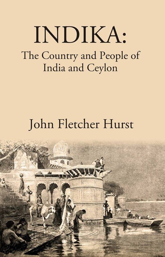 INDIKA: The Country and People of India and Ceylon: Buy INDIKA: The ...