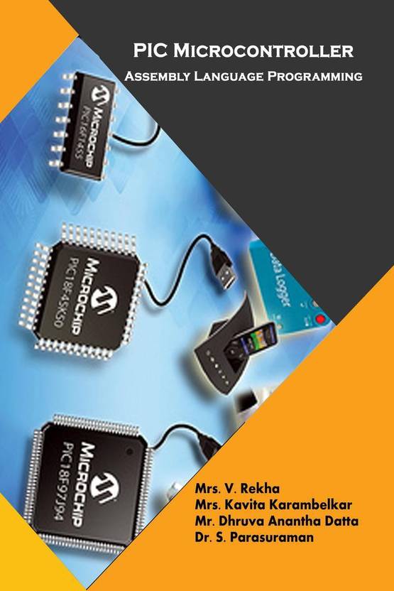 Pic Microcontroller Assembly Language Programming Buy Pic Microcontroller Assembly Language 