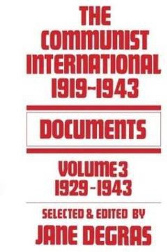 The Communist International 1919-1943 Documents: Buy The Communist ...