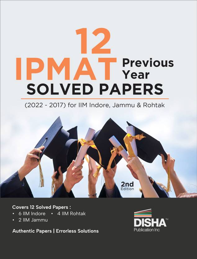 12 IPMAT Previous Year Solved Papers (2022 - 2017) for IIM Indore ...