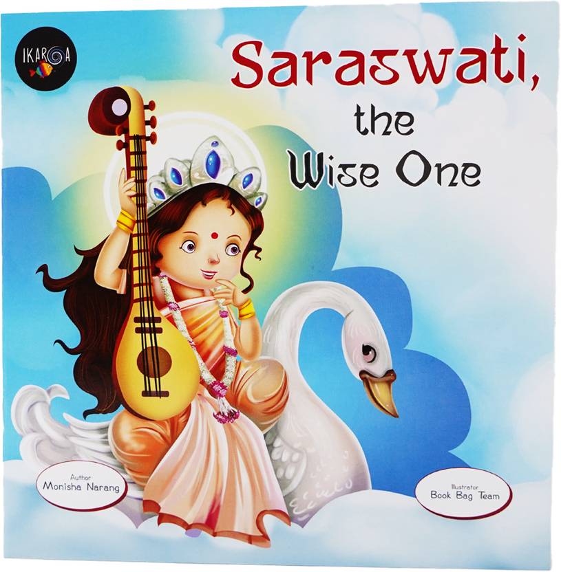 Saraswati--The Wise One Mythology Tale (Illustrated) | Story Books for ...