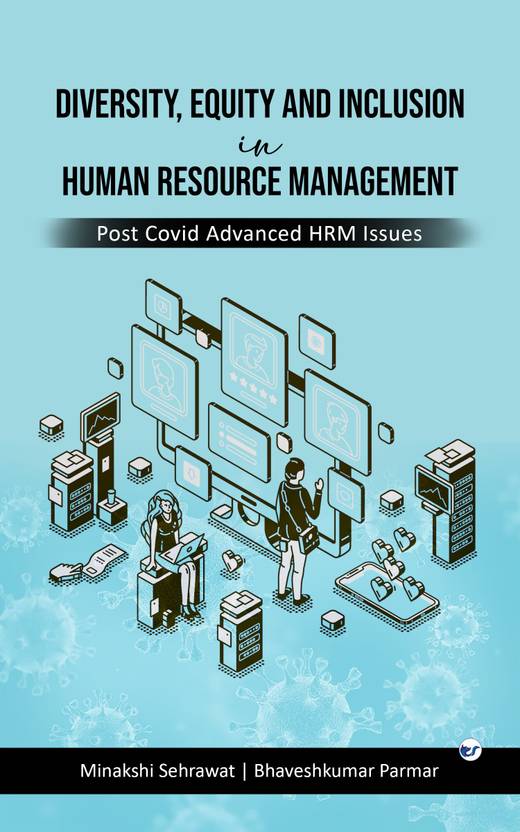 Diversity, Equity and Inclusion in Human Resource Management: Post ...