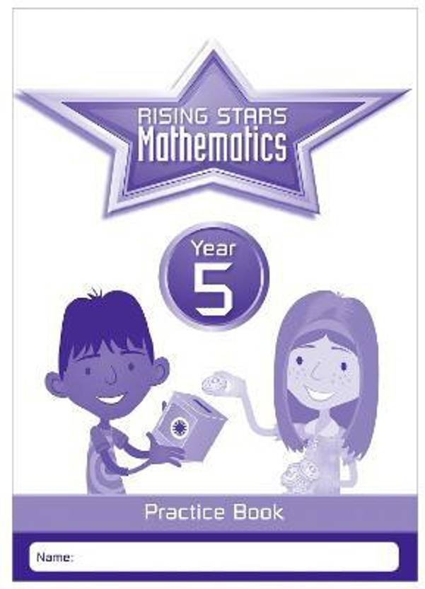 Rising Stars Mathematics Year 5 Practice Book Buy Rising Stars rising-stars-mathematics-year-5-practice-book-buy-rising-stars