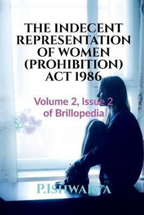The Indecent Representation of Women (Prohibition) ACT 1986: Buy The ...