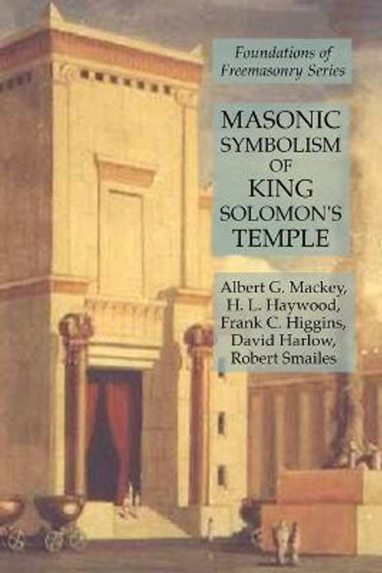 Masonic Symbolism of King Solomon's Temple: Buy Masonic Symbolism of ...