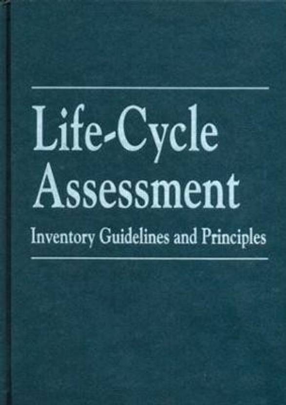 Life-Cycle Assessment - Inventory Guidelines and Principles: Buy Life ...