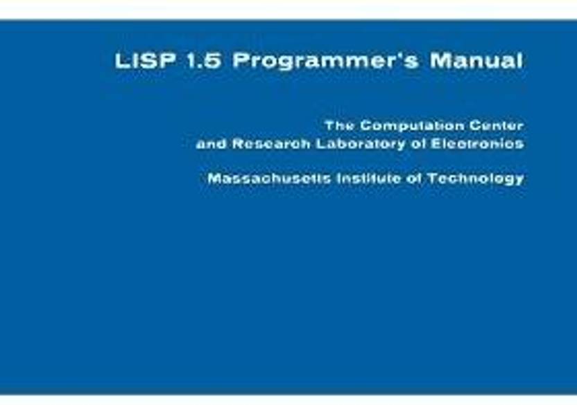LISP 1.5 Programmer's Manual: Buy LISP 1.5 Programmer's Manual by ...