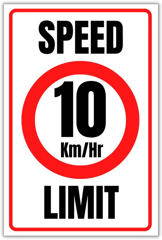 Ira Sign SPEED LIMIT, DRIVE SLOW, Emergency Sign Price in India - Buy ...