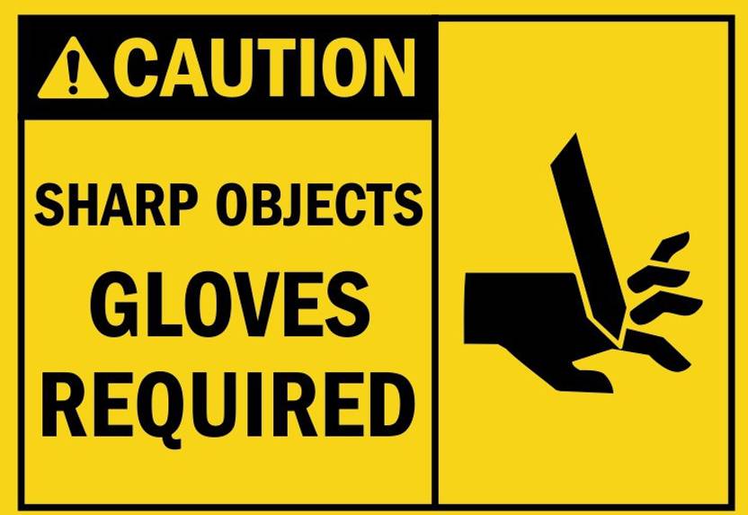 RLDigitalUnits CAUTION SHARP OBJECTS GLOVES REQUIRED SIGN BOARD ...