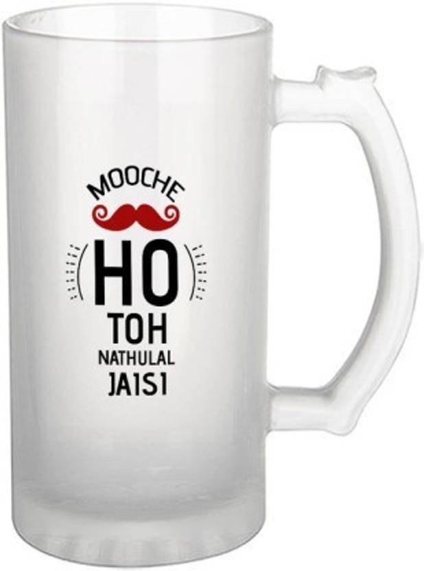 SAM BAN Mooche Ho Toh Nathulal Jaisi Glass Beer Mug Price in India ...