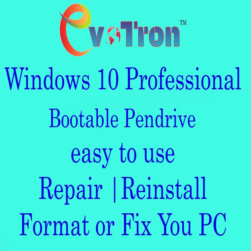 EvoTron windows 10 Pro 64 bit Bootable Pendrive_GPT_UEFI (without ...