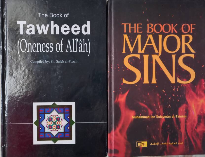 The Book Of Tawheed & The Book Of Major Sins - 2 Books: Buy The Book Of ...