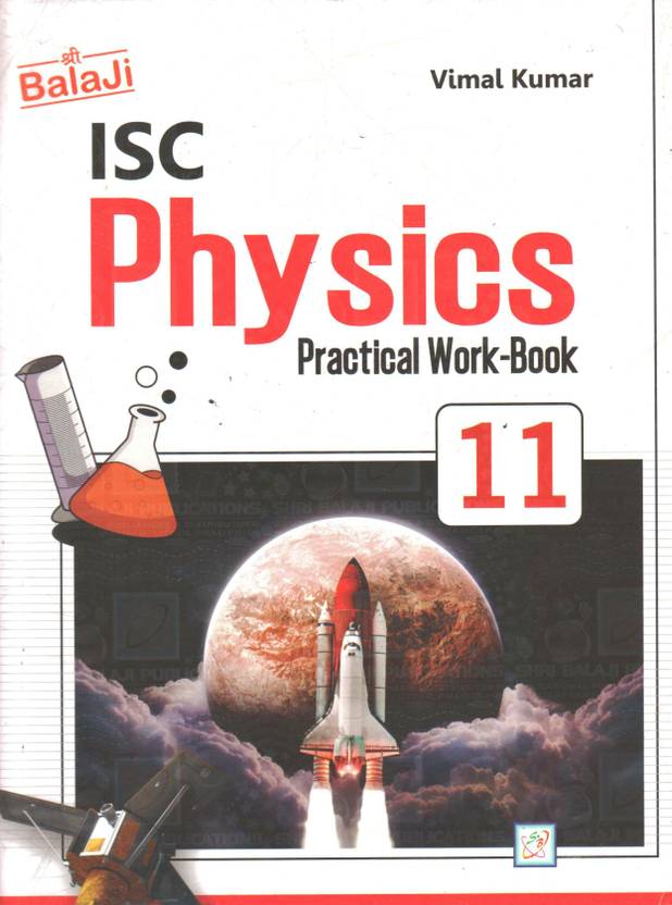 SHRI BALAJI ISC PHYSICS Practical Work Book Class 11: Buy SHRI BALAJI ... SHRI BALAJI ISC PHYSICS Practical Work Book Class 11: Buy SHRI BALAJI ...