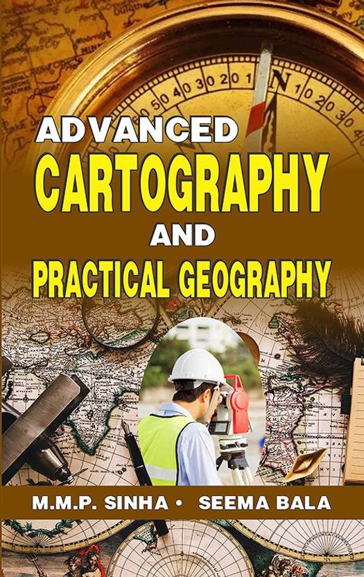 Advanced Cartography And Practical Geography: Buy Advanced Cartography ...