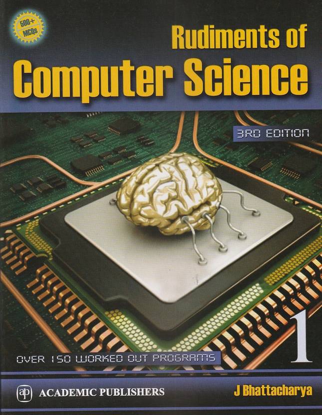 Rudiments Of Computer Science Class-11: Buy Rudiments Of Computer Science Class-11 by JOYRUP ...