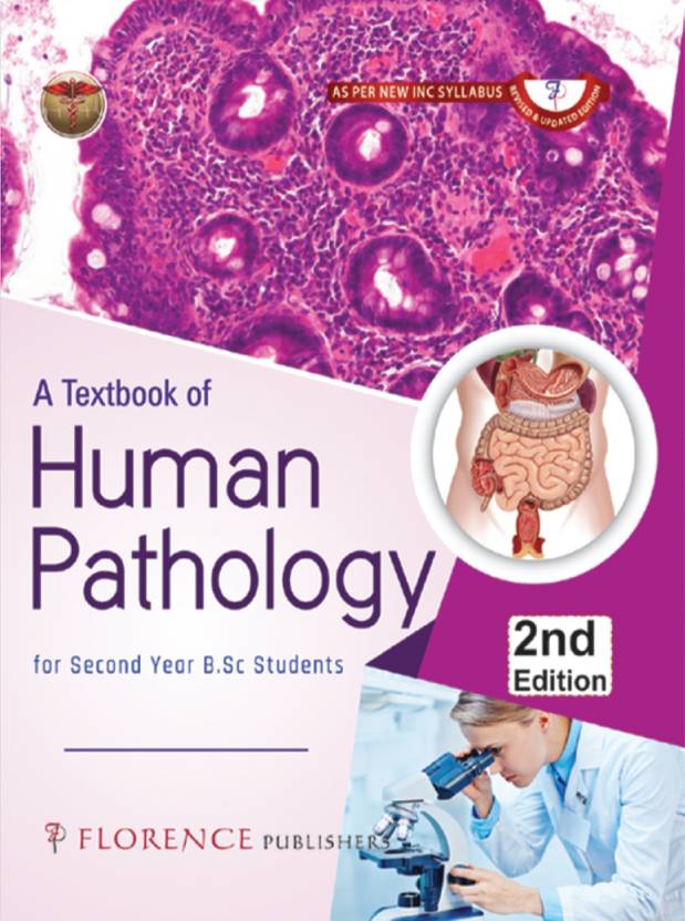 A Textbook Of Human Pathology For Second-Year B.Sc Nursing Students, 2nd Rev.Updated Edition ...