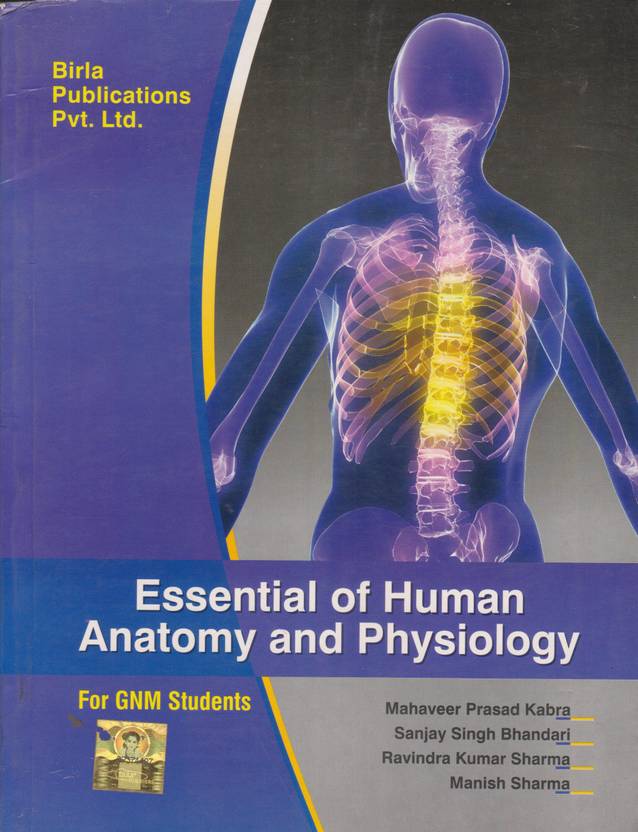 Essential Of Human Anatomy And Physiology For GNM Students: Buy Essential Of Human Anatomy And ...