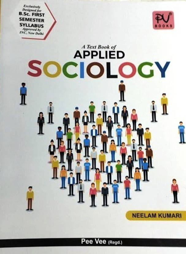A Textbook Of Applied Sociology: Buy A Textbook Of Applied Sociology by Neelam Kumari at Low ...