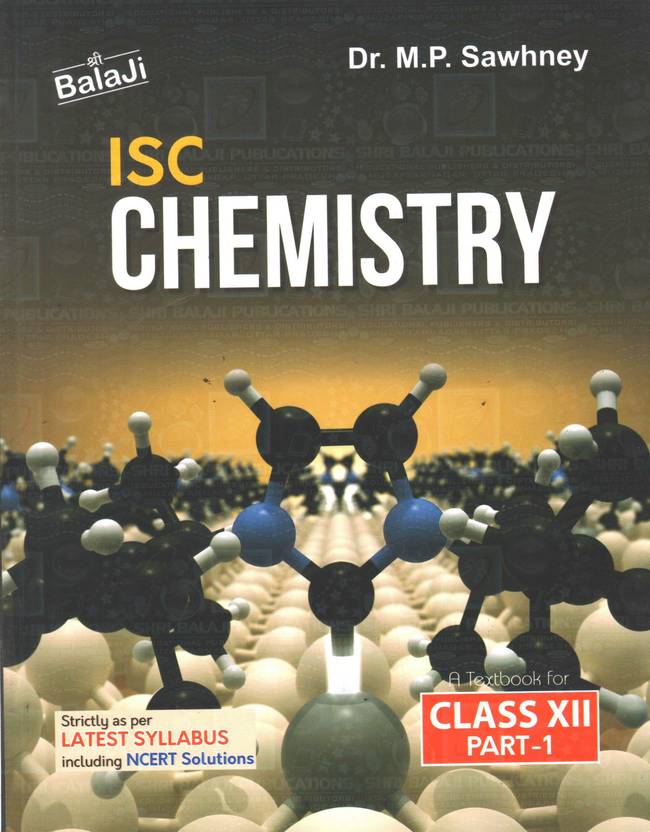 Shri Balaji ISC CHEMISTRY FOR CLASS XII (Part 1 + Part 2): Buy Shri ... Shri Balaji ISC CHEMISTRY FOR CLASS XII (Part 1 + Part 2): Buy Shri ...