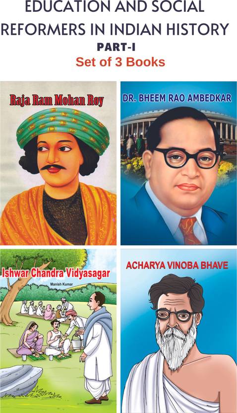 Education And Social Reformers In Indian History Part-I (Raja Ram Mohan Roy / Dr. Bhim Rao ...
